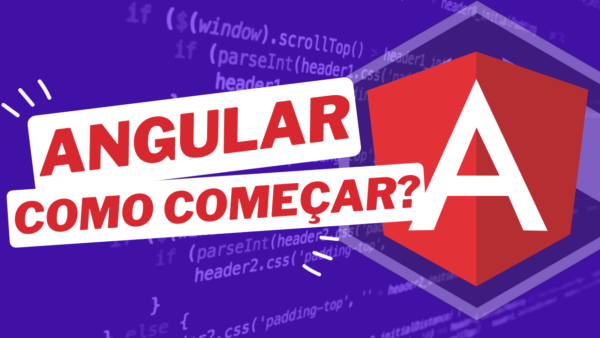 Como começar com Angular? | Bruno Brito